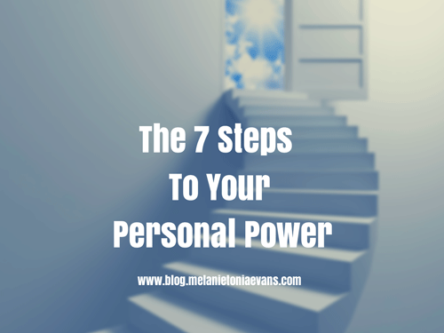 The 7 Steps To Your Personal Power