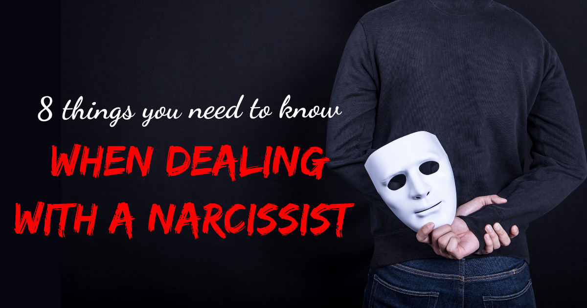 8 Things You Need To Know When Dealing With A Narcissist | Melanie ...