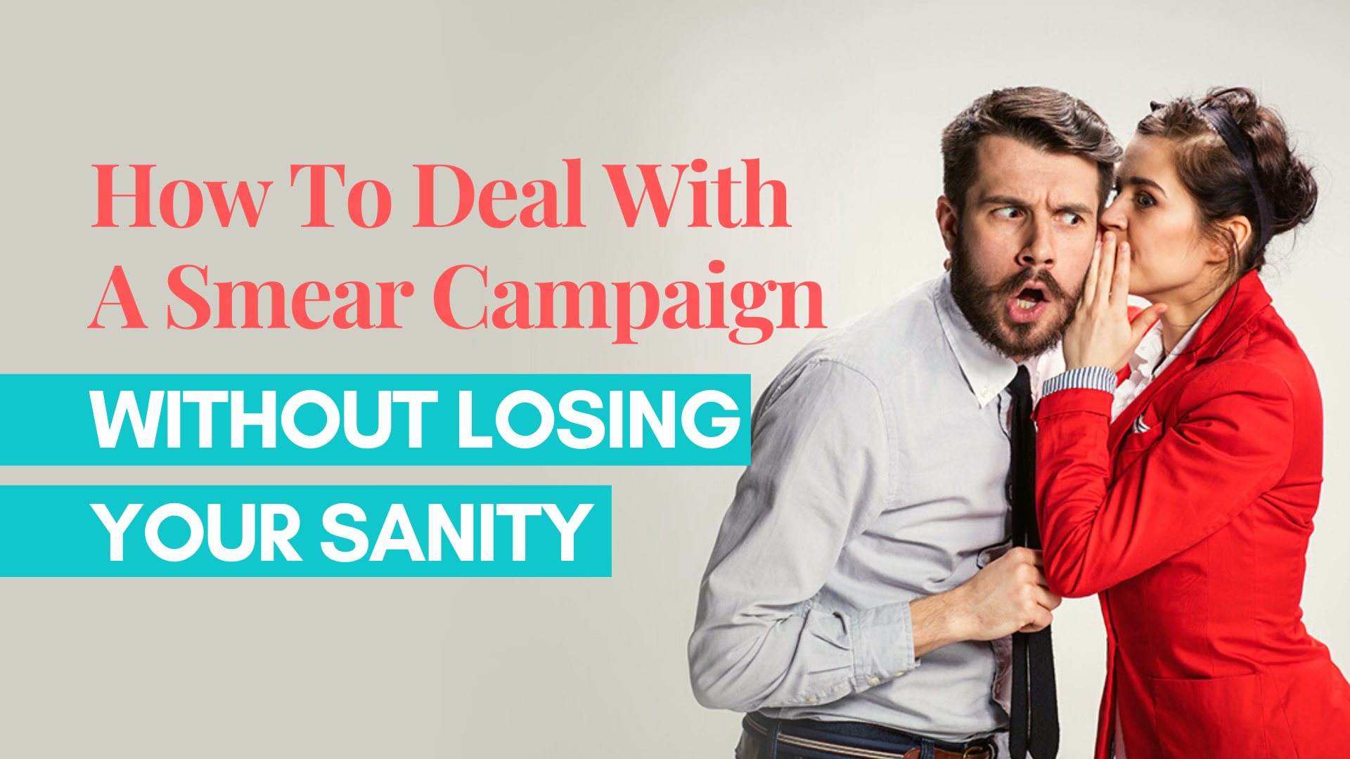 How To Deal With A Smear Campaign Without Losing Your Sanity | Melanie ...