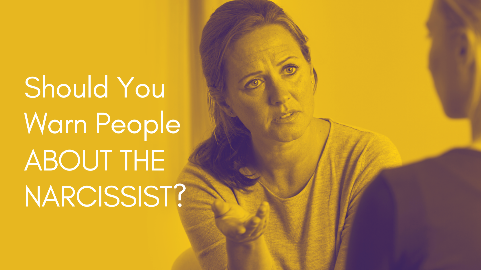 Should You Warn People About The Narcissist? | Melanie Tonia Evans