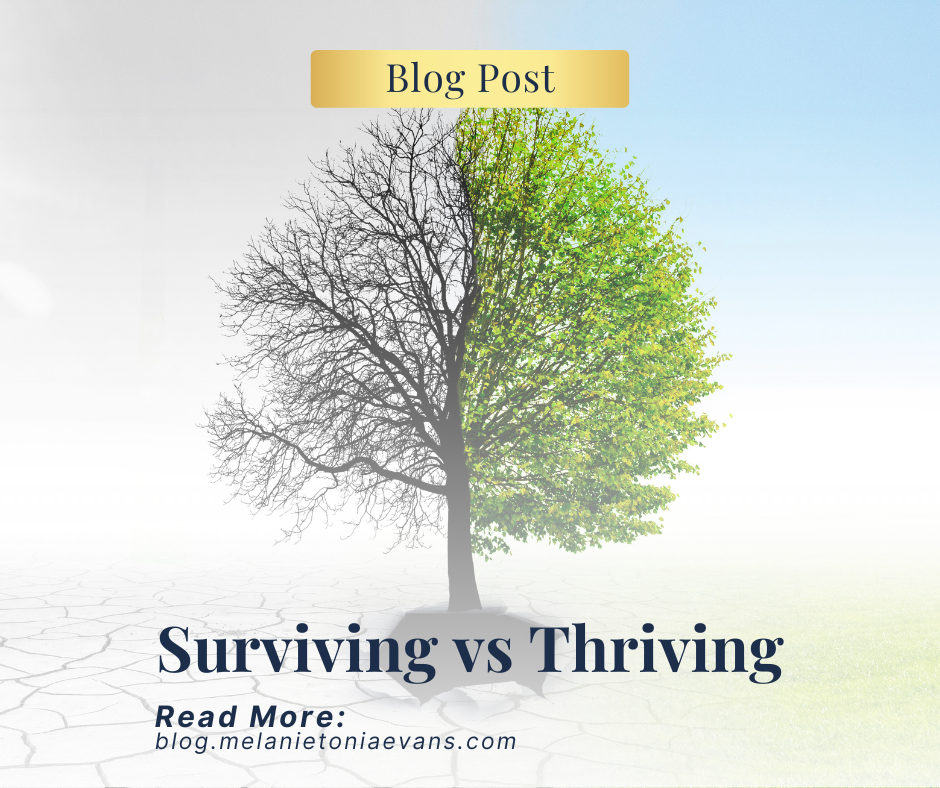 Surviving Vs Thriving | Melanie Tonia Evans